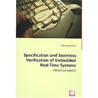 Specification and Seamless Verification of Embedded Real-Time Systems - broché -, Livre tous les ...